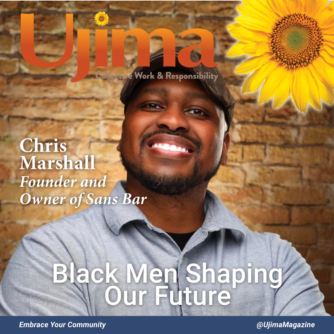Black Men Shaping Our Future: Featuring Chris Marshall – UJIMA MAGAZINE